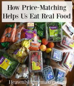 How Price-Matching Helps Us Eat Real Food | Heavenly Homemakers