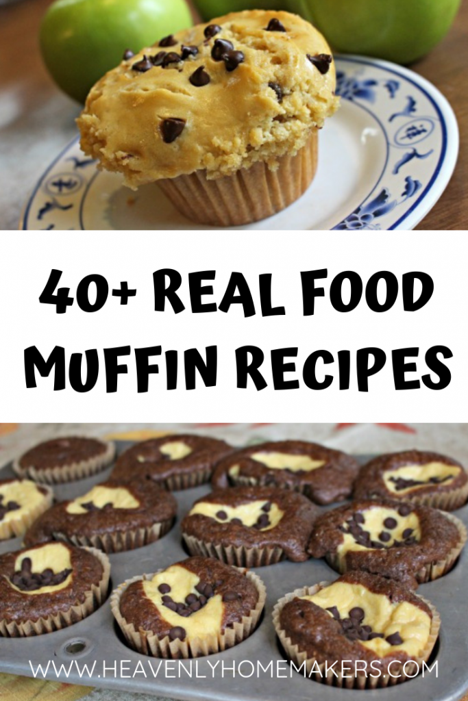 40+ Real Food Muffin Recipes | Heavenly Homemakers
