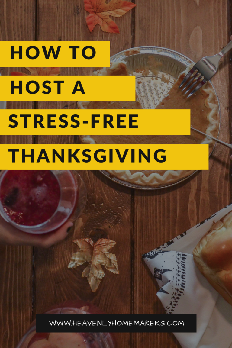 How to Have a Stress-Free Thanksgiving | Heavenly Homemakers