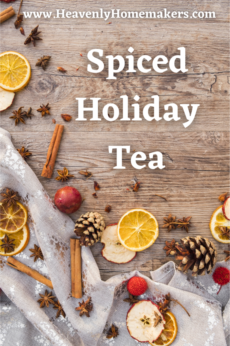 Spiced Holiday Tea | Heavenly Homemakers